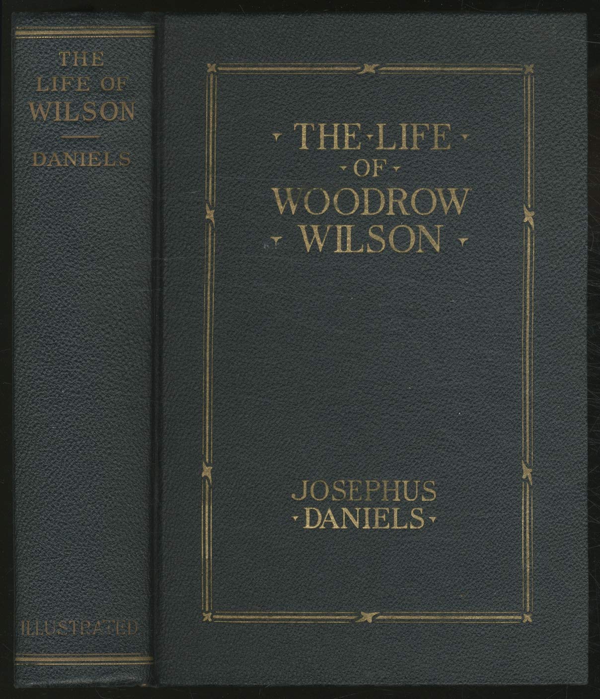 The Life of Woodrow Wilson: 1856-1924 by Josephus Daniels | Goodreads