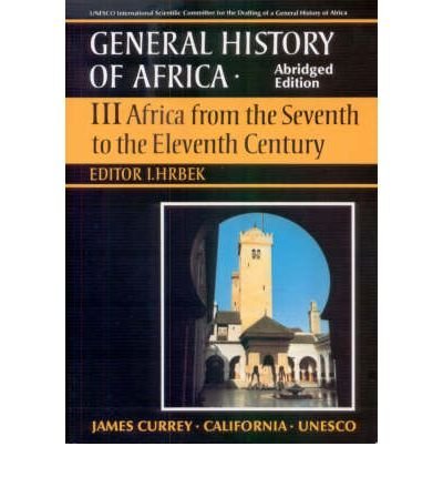 General History of Africa: Africa from the Seventh to the Eleventh ...