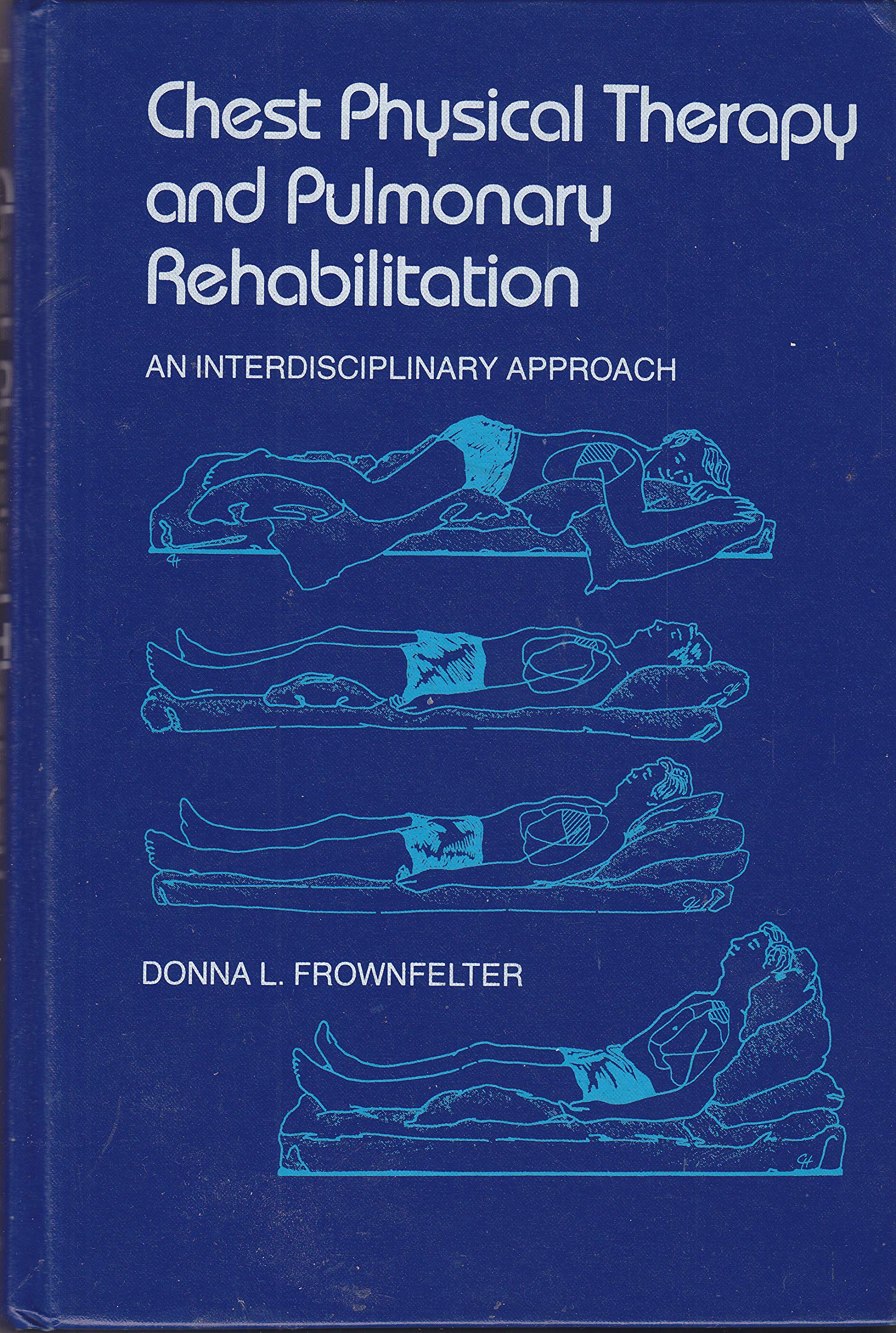 Chest physical therapy and pulmonary rehabilitation: An ...