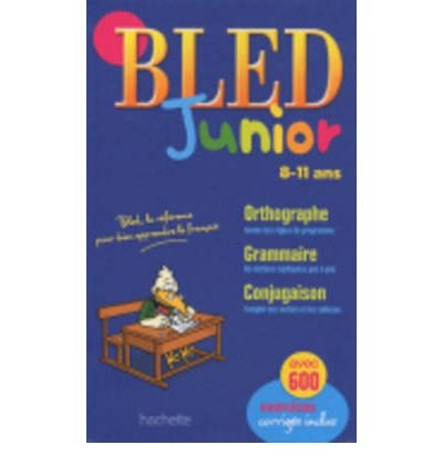 Bled: Bled Junior (8-11 Ans) (Paperback)(French) - Common by Daniel Berlion | Goodreads