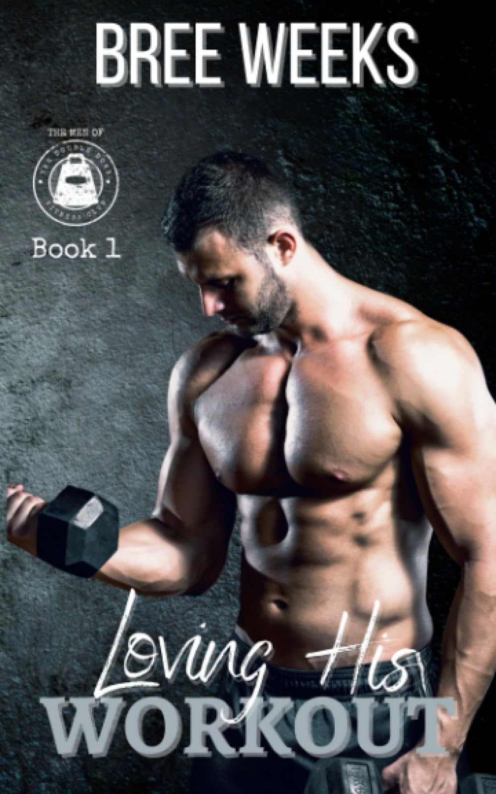Loving His Workout: A Secret Crush Suspense Romance by Bree Weeks | Goodreads
