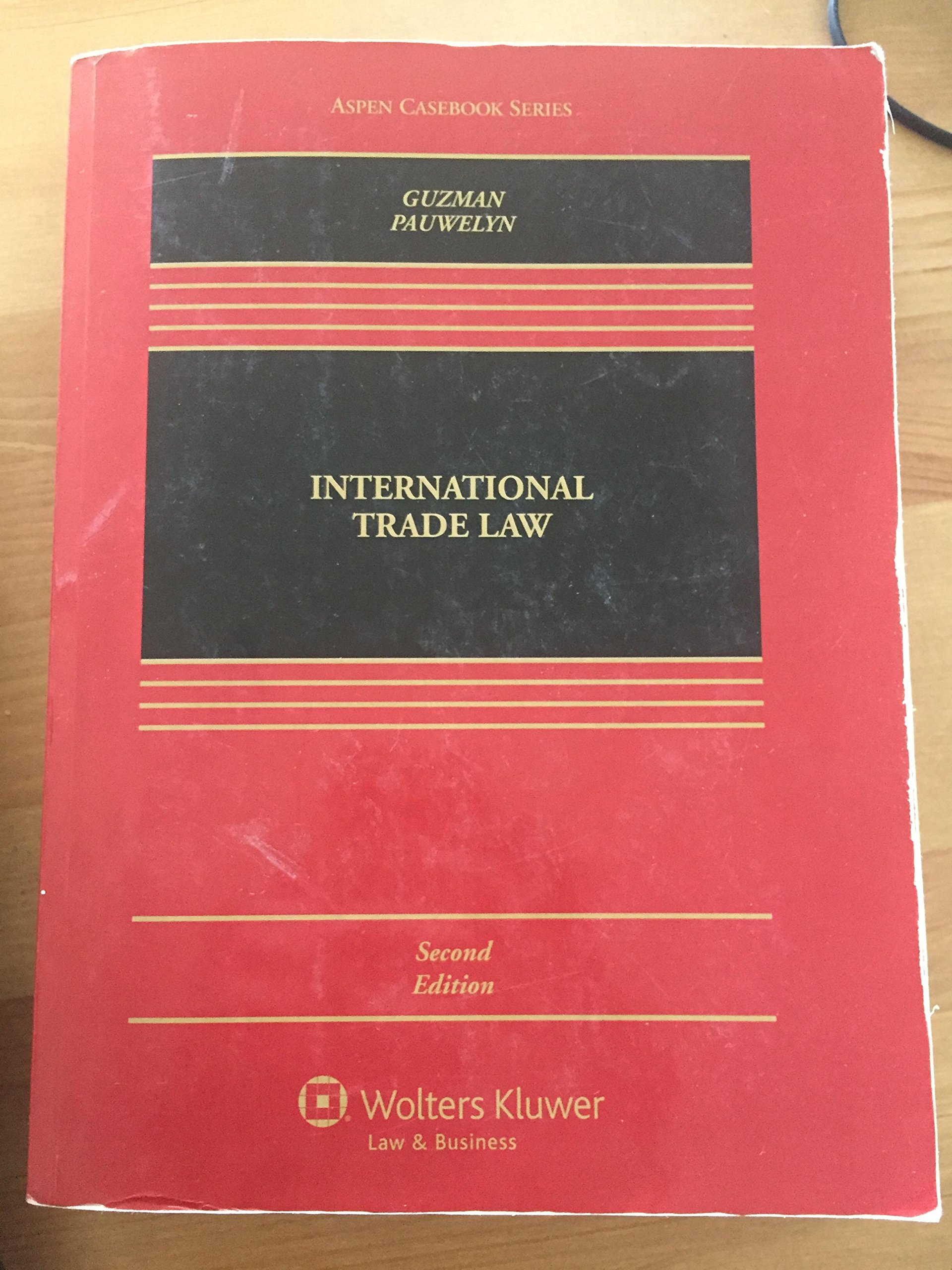 International Trade Law by Andrew T. Guzman | Goodreads