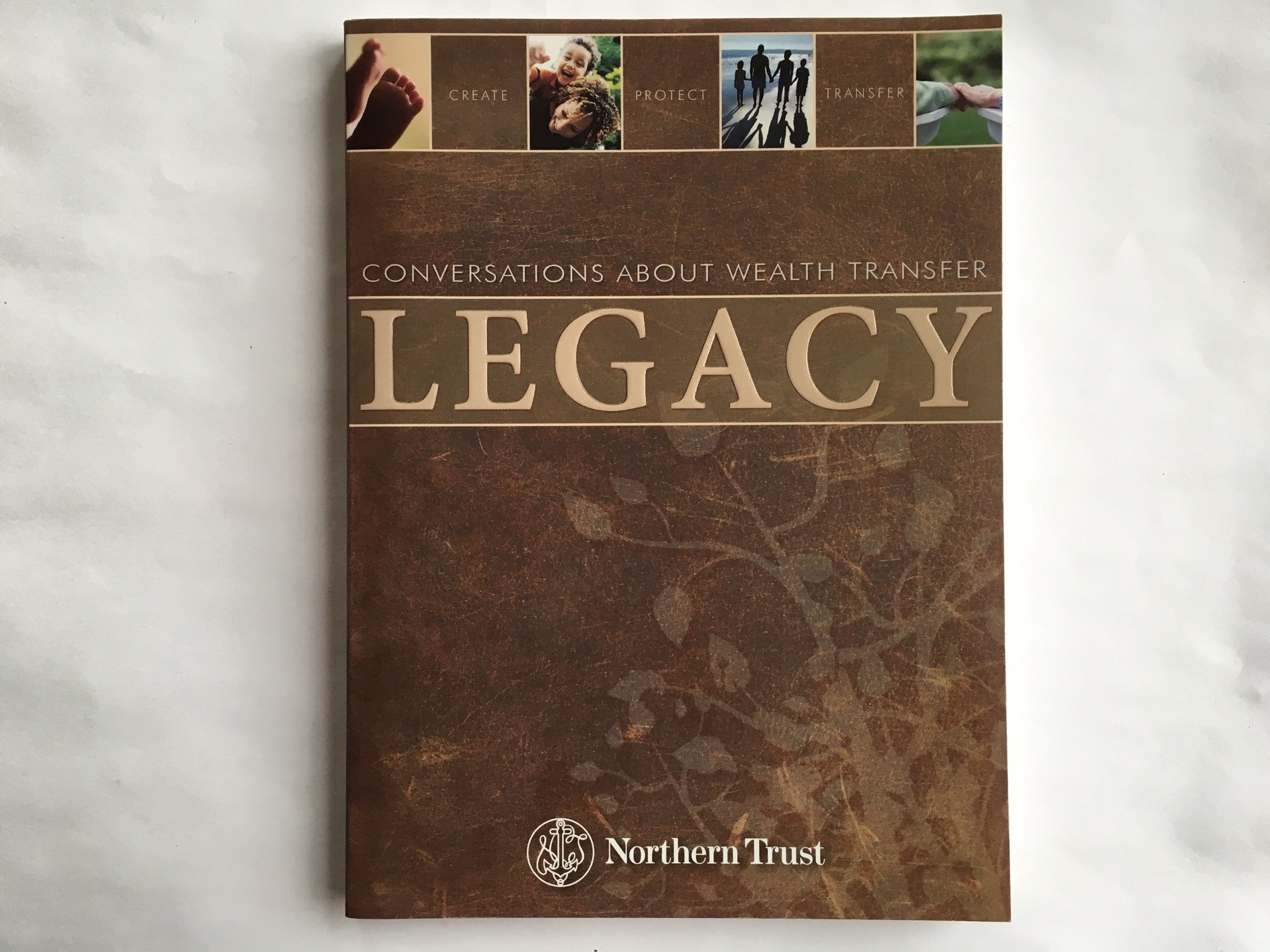 Legacy: Conversations About Wealth Transfer by Northern Trust | Goodreads