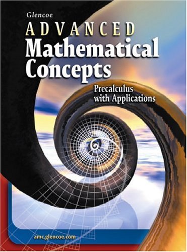 Advanced Mathematical Concepts: Precalculus with Applications, Student ...