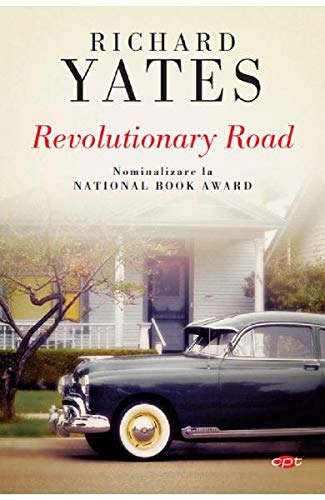 Revolutionary Road (Romanian Edition) by Richard Yates | Goodreads