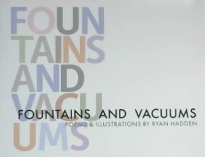 Fountains and Vacuums by Ryan Hadden | Goodreads