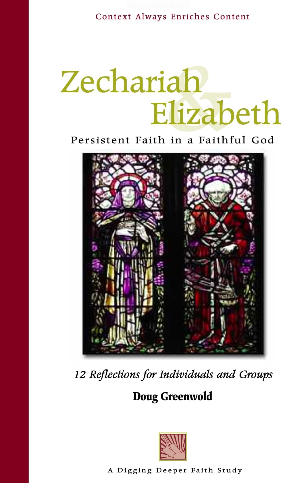 Zechariah and Elizabeth: Persistent Faith in a Faithful God by Doug ...