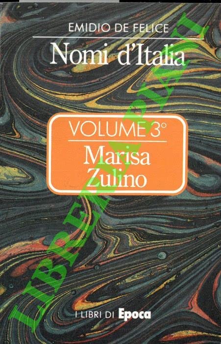 Nomi d’Italia. Origine, etimologia, storia, diffusione e frequenza di ...