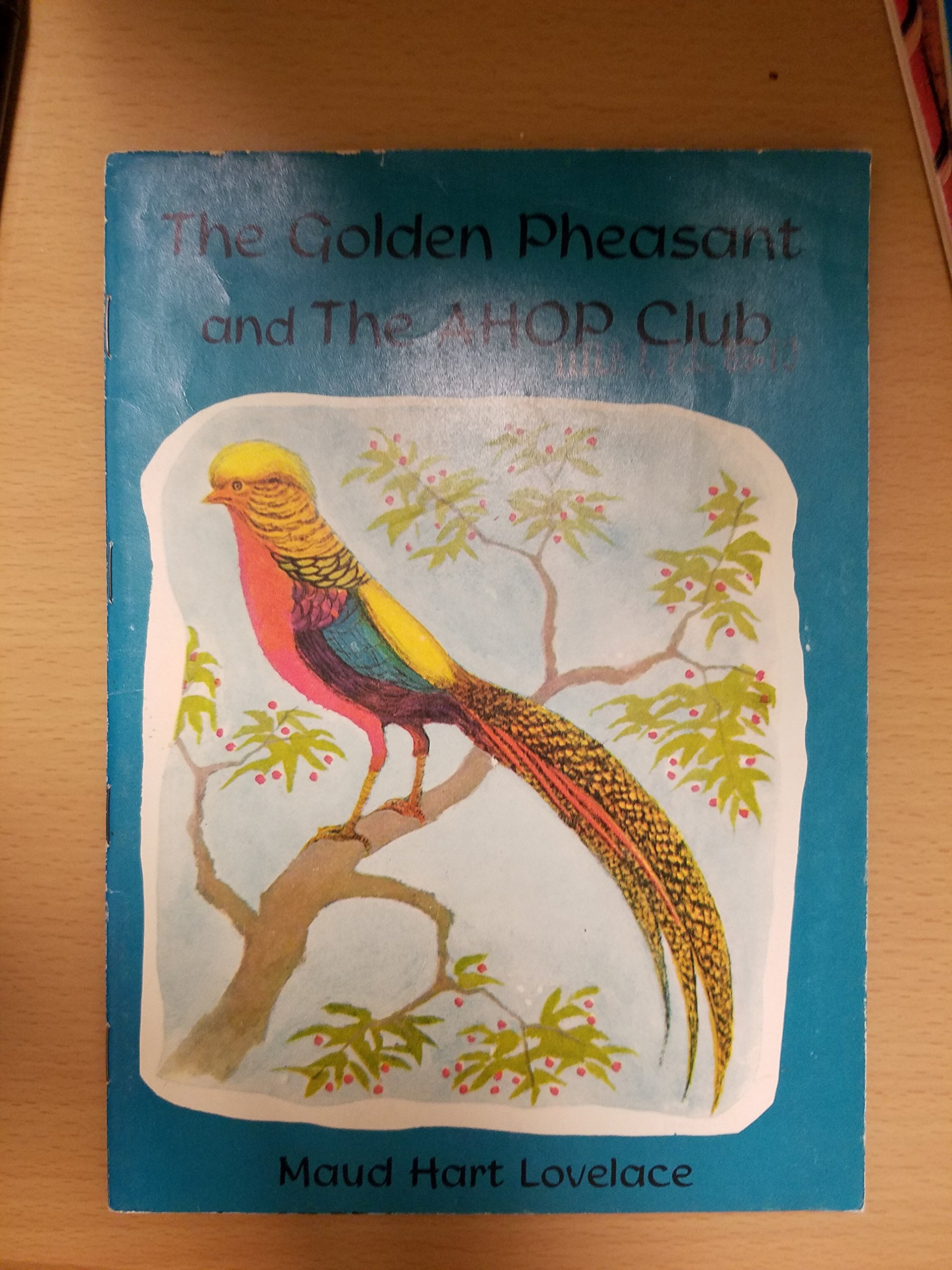 The golden pheasant and the AHOP club by Maud Hart Lovelace | Goodreads