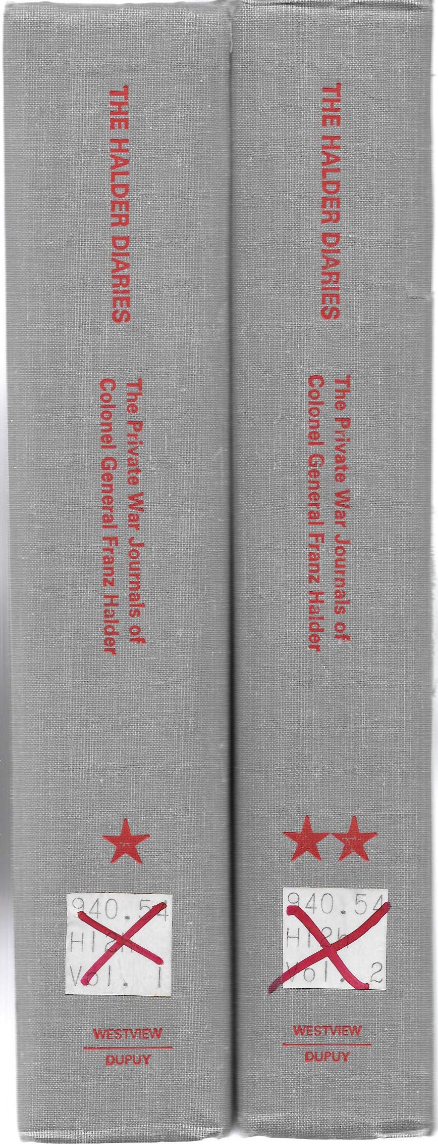 The Halder diaries: The private war journals of Colonel General Franz ...