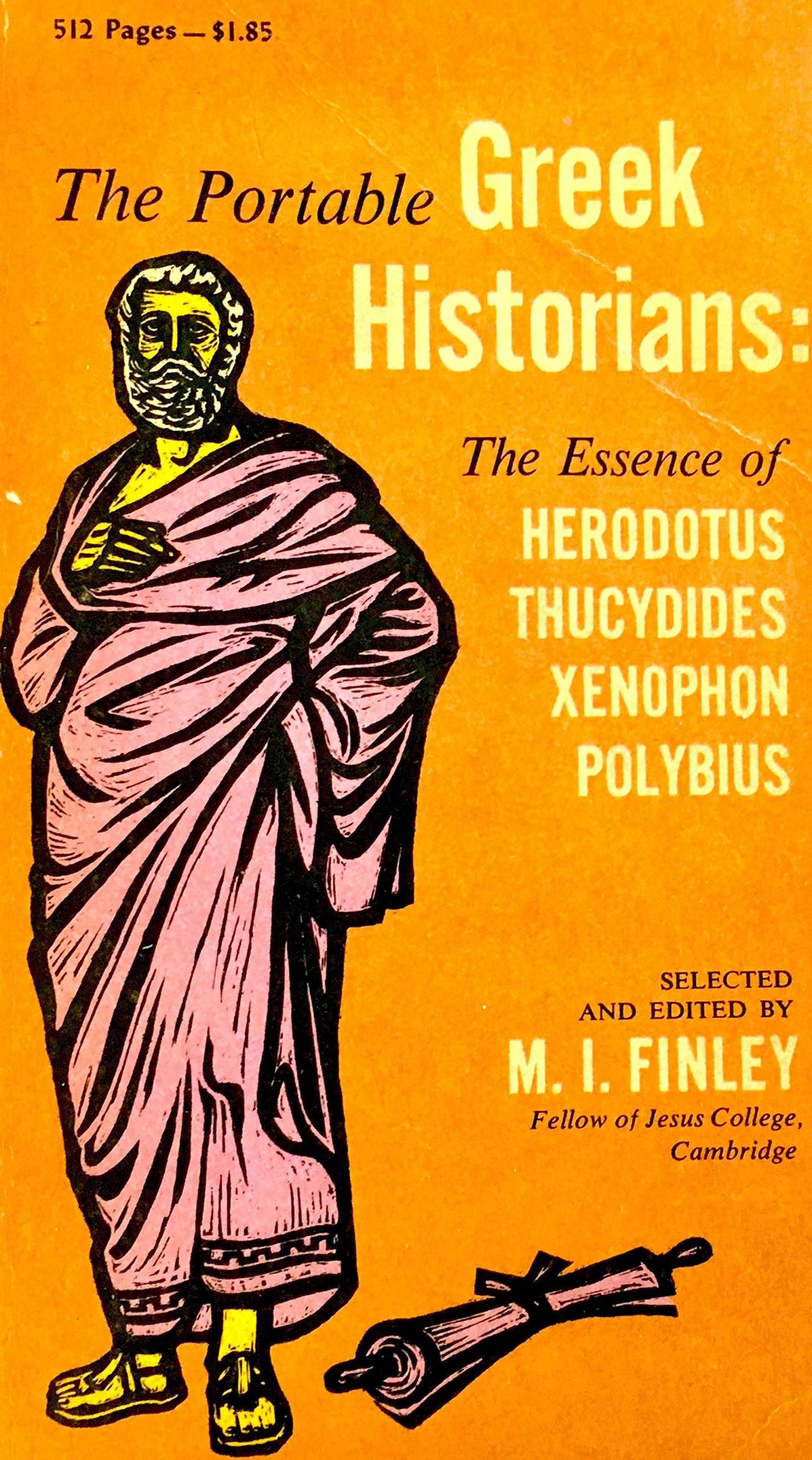 The Greek Historians: The Essence of Herodotus, Thucydides, Xenophon ...