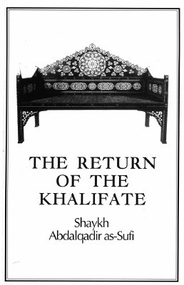 Return of the Khalifate by Shaykh Abdalqadir | Goodreads