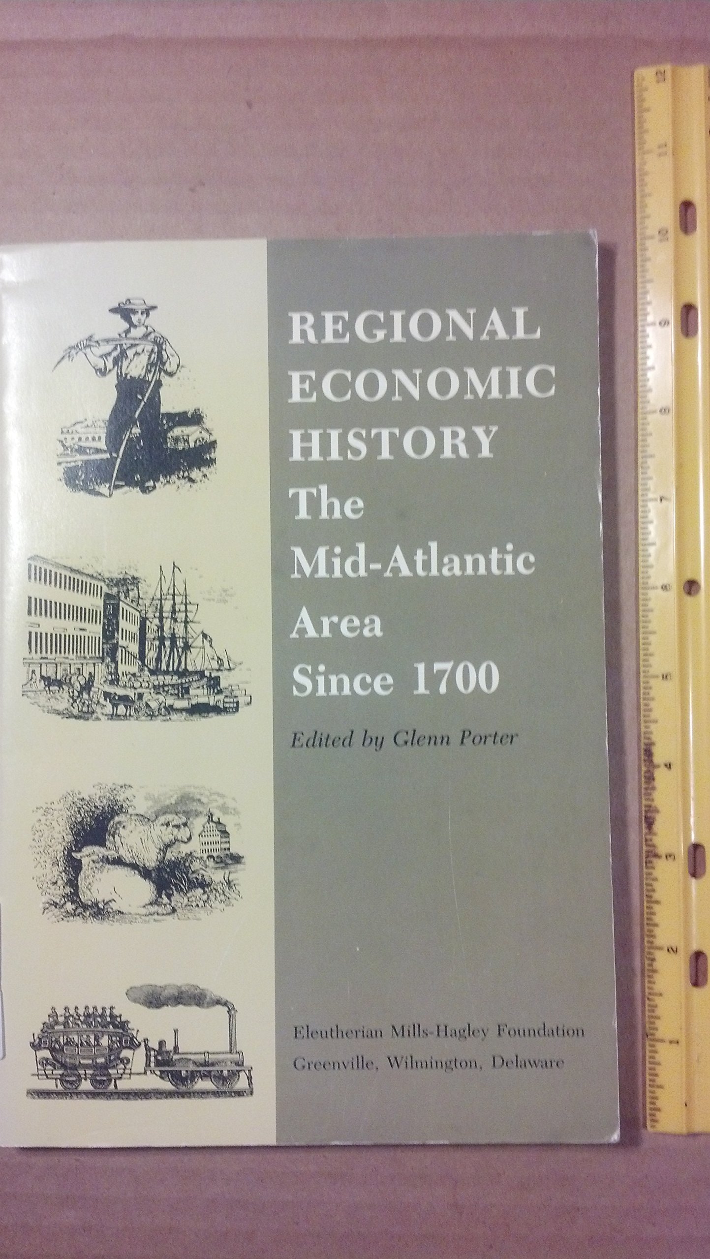 Regional economic history: The Mid-Atlantic area since 1700 ...