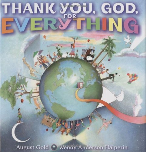 Thank You, God, For Everything by August Gold by August Gold | Goodreads