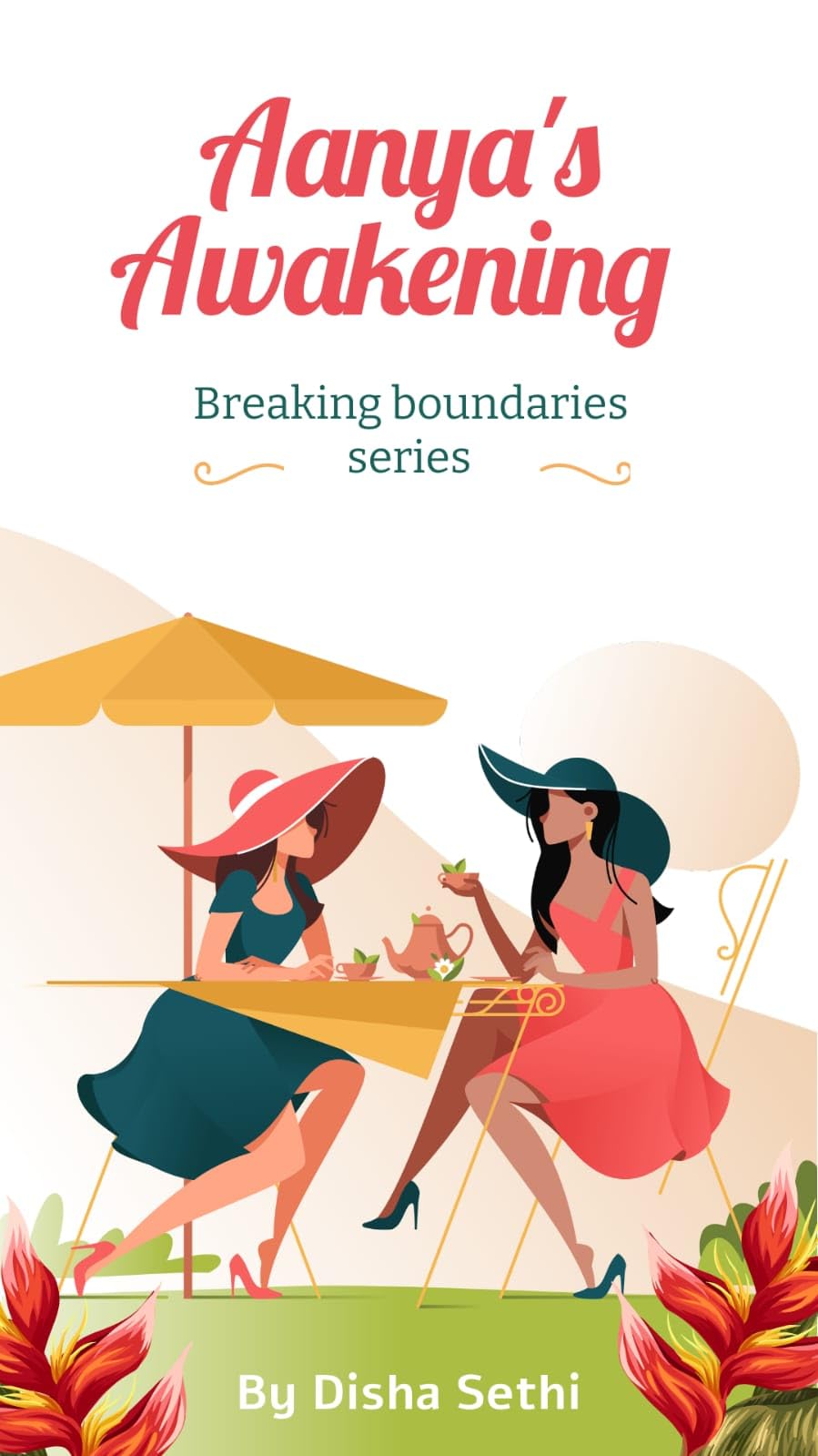 Aanya's Awakening: Breaking Boundaries Series by Disha Sethi | Goodreads