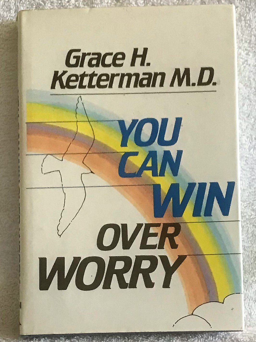 You can win over worry by Grace H. Ketterman | Goodreads