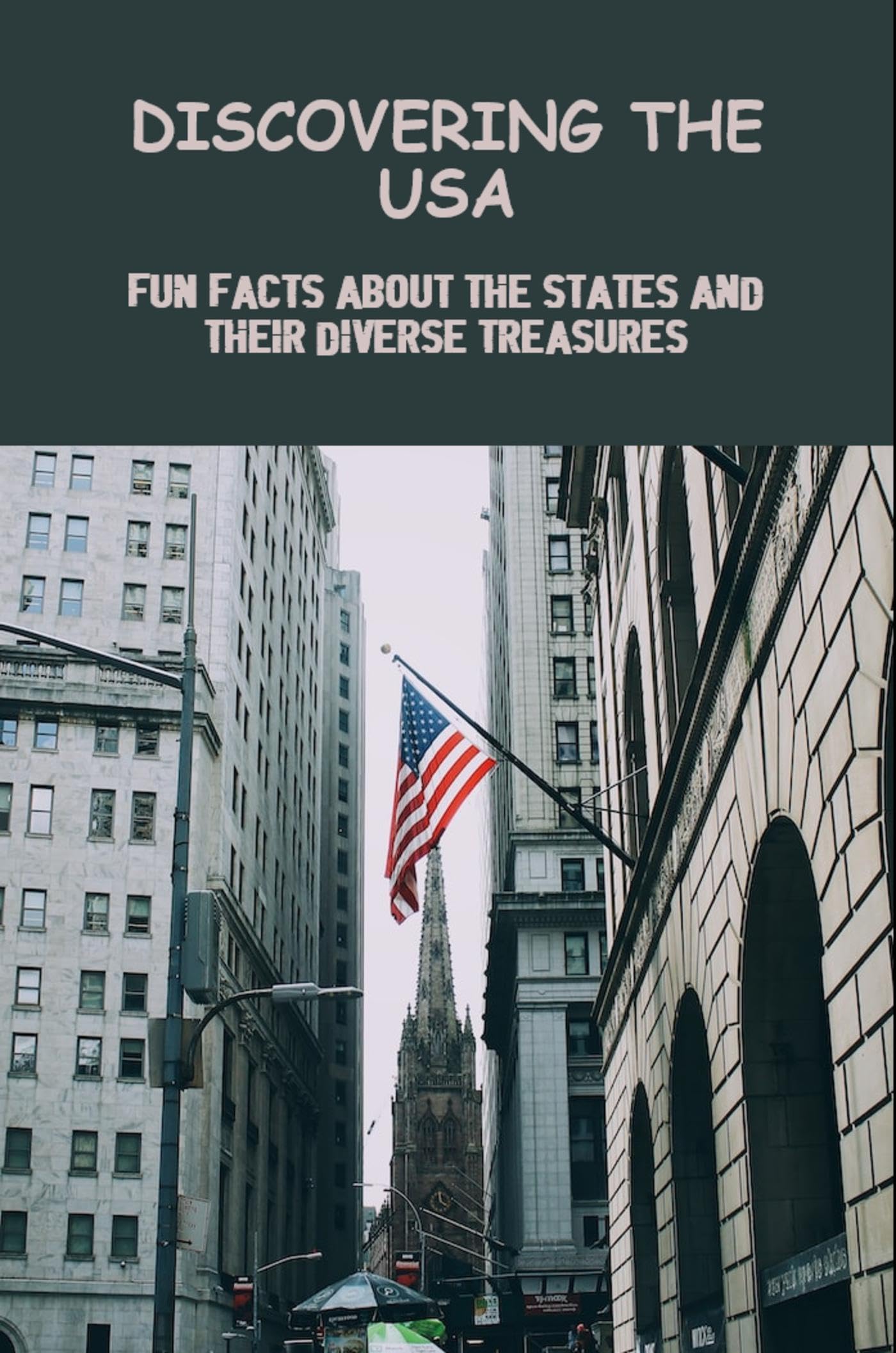 Discovering The Usa: Fun Facts About The States And Their Diverse ...