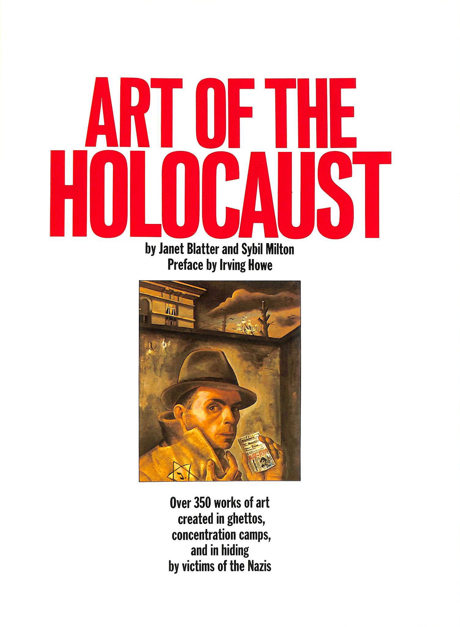 Art of the Holocaust by Janet & MILTON BLATTER | Goodreads