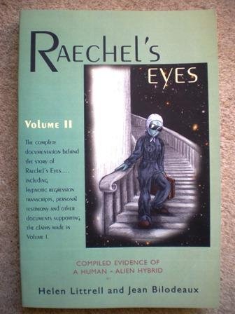 Raechel's Eyes, Vol. 2: Compiled Evidence of a Human-Alien Hybrid by ...