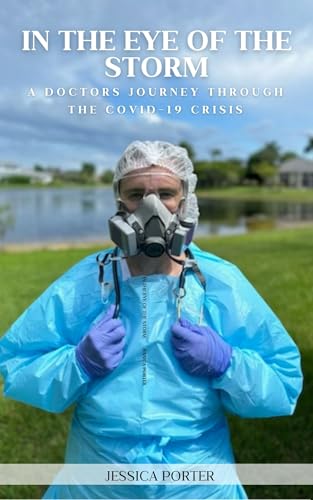 In The Eye Of The Storm: A doctor's journey through the COVID-19 crisis ...