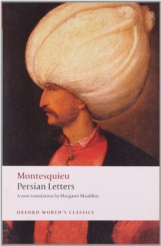 Persian Letters (Oxford World's Classics) 1st edition by Montesquieu ...