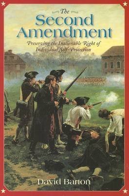 [(The Second Amendment: : Preserving the Inalienable Right of ...