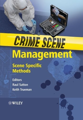 Crime Scene Management: Scene Specific Methods by by Raul Sutton ...