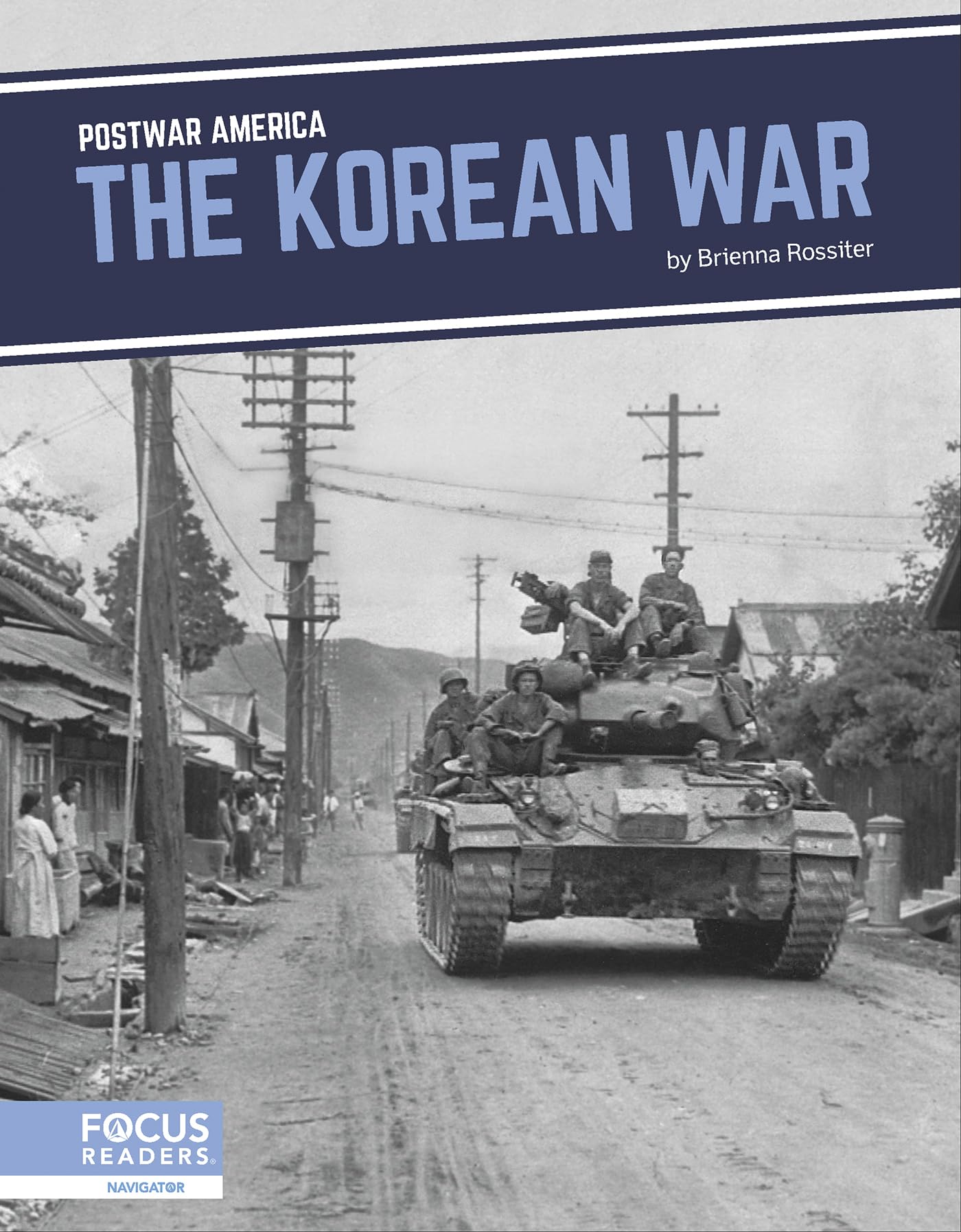 The Korean War (Postwar America) by Brienna Rossiter | Goodreads