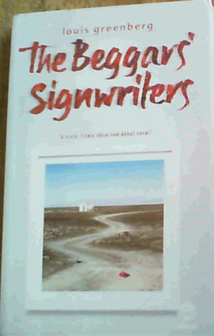 The Beggars' Signwriters by Louis Greenberg | Goodreads