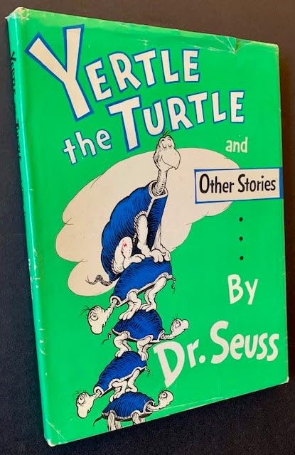 YERTLE THE TURTLE by Dr. Seuss | Goodreads