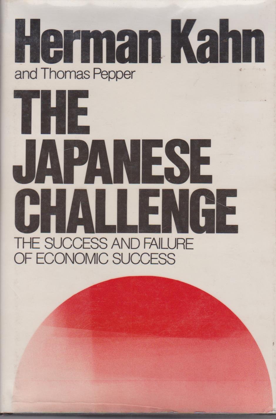 Japanese Challenge, The by Herman Kahn | Goodreads