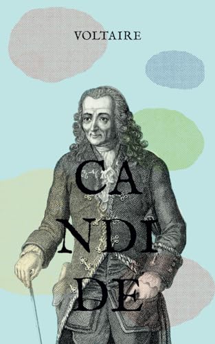Candide: The 1759 French Literary Classic (Annotated) by Voltaire | Goodreads