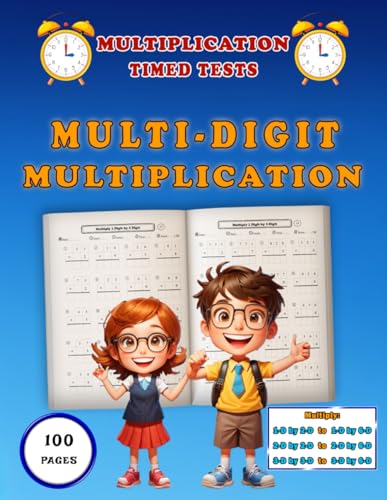Timed Tests, Multi-Digit Multiplication: Math Workbook for Kids, 100 ...