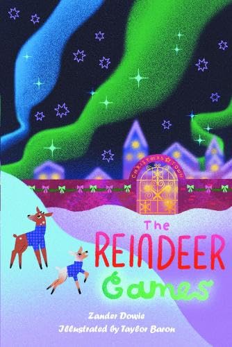 The Reindeer Games by Zander Dowie | Goodreads
