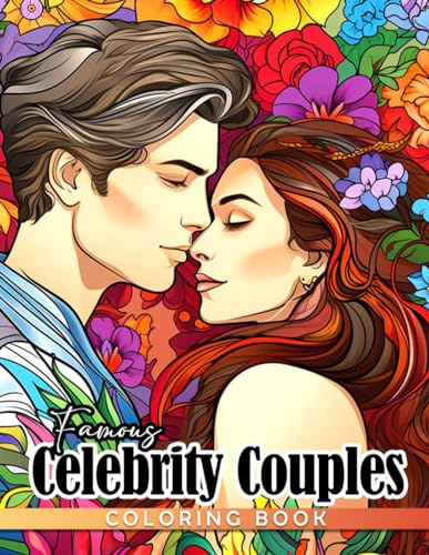 Famous Celebrity Couples Coloring Book: A Fun and Relaxing Coloring ...