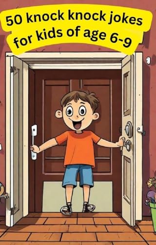 50 knock knock jokes for kids of age 6-9 by Mueez Ali | Goodreads