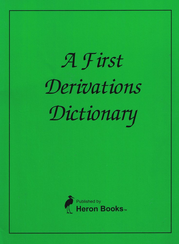 A First Derivations Dictionary by unknown author | Goodreads