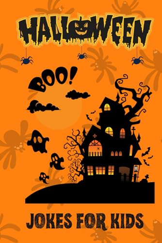 Halloween Boo! - Jokes For Kids: Spooky Laughs and Ghostly Giggles for ...