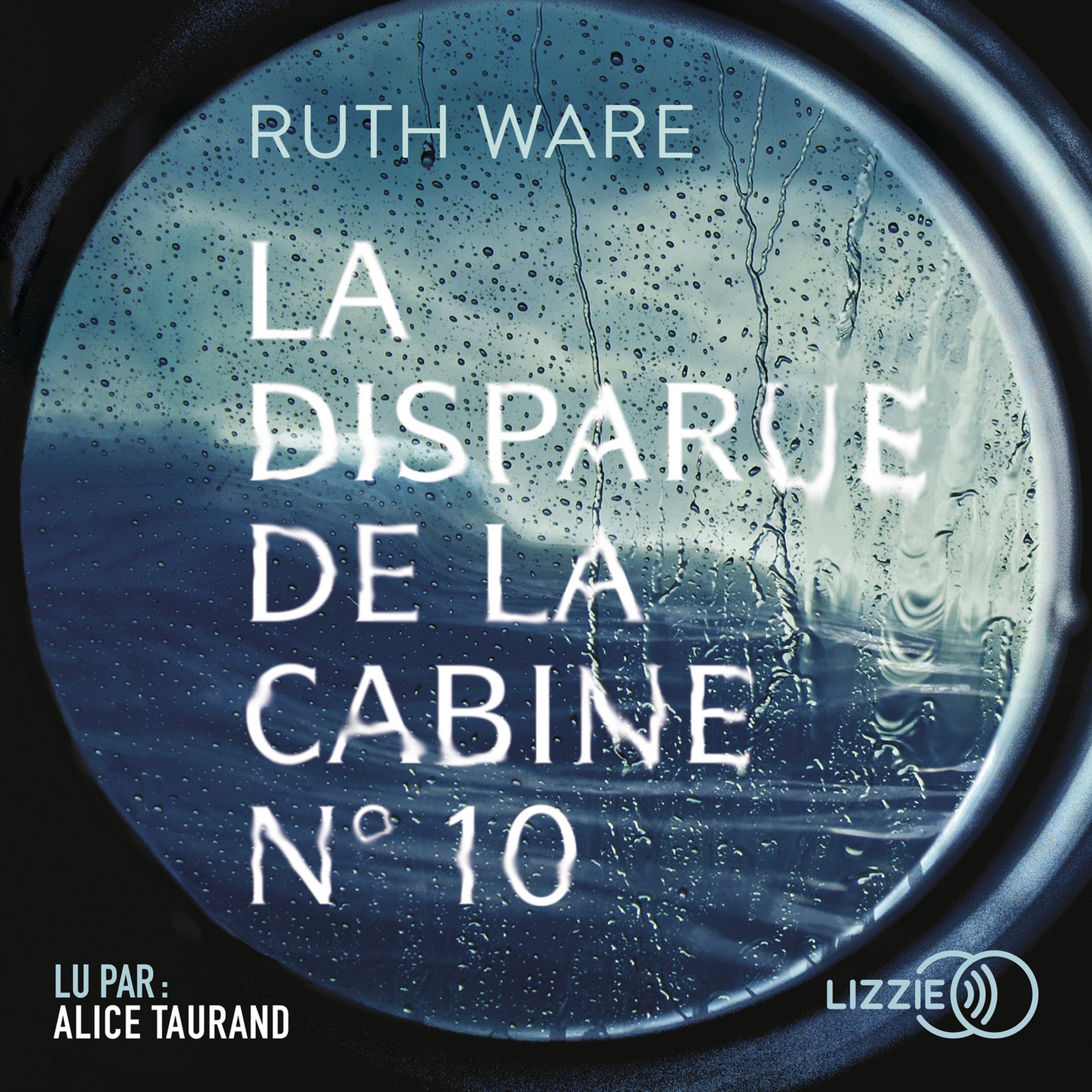 La disparue de la cabine No. 10 by Ruth Ware | Goodreads
