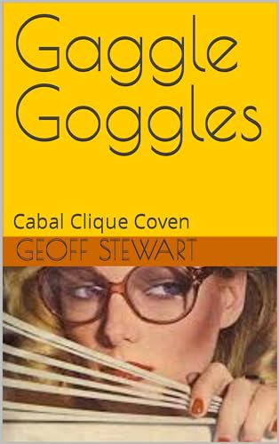 Gaggle Goggles: Sweeten the gangs, groups and teams that are your life ...