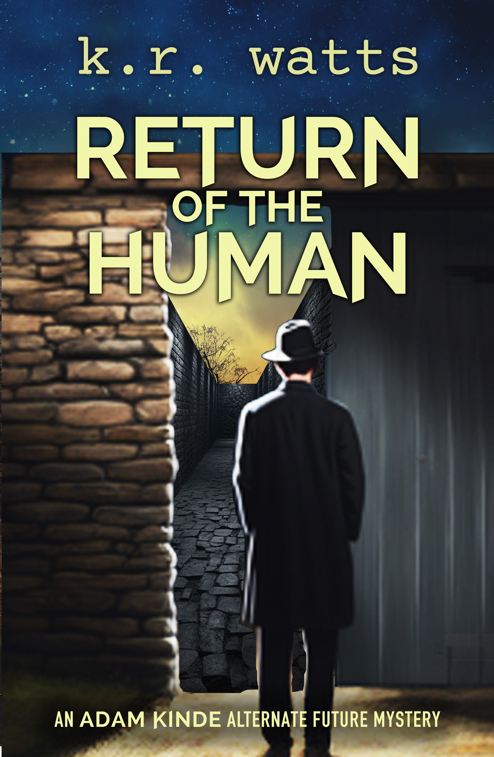 Return of the Human by K. R. Watts | Goodreads