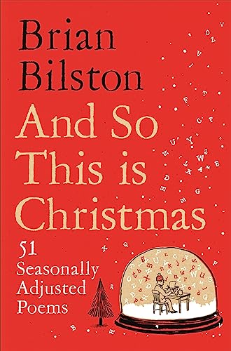 And So This is Christmas: 51 Seasonally Adjusted Poems by Brian Bilston ...