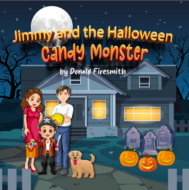 Jimmy and the Halloween Candy Monster by Donald Firesmith | Goodreads