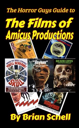 The Horror Guys Guide to the Films of Amicus Productions by Brian Schell | Goodreads