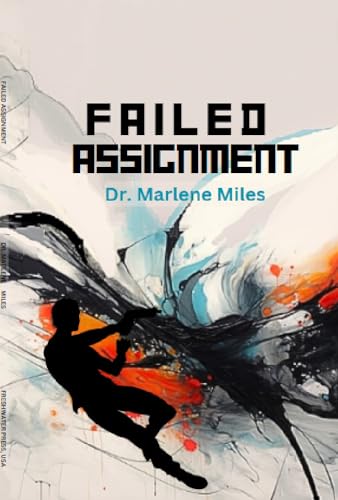 FAILED ASSIGNMENT by Marlene Miles | Goodreads