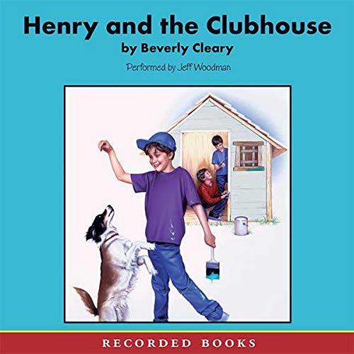 Henry and the Clubhouse (The Henry Huggins Series) by Beverly Cleary ...