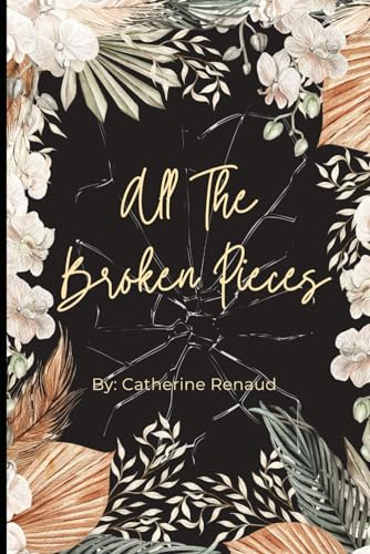 All the Broken Pieces (Sally and Jacob): Book Three a novella of by ...