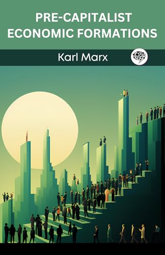 Pre-Capitalist Economic Formations (Grapevine edition) by Karl Marx ...