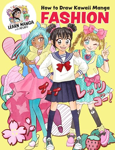 How to Draw Kawaii Manga Fashion by Misako Rocks! | Goodreads