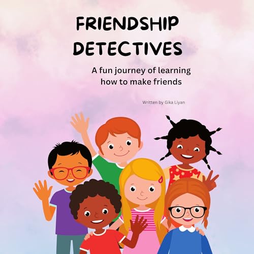 Friendship Detectives - a fun Journey of learning how to make friends ...